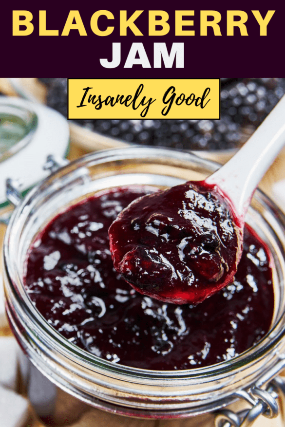 Blackberry Jam Recipe - Insanely Good