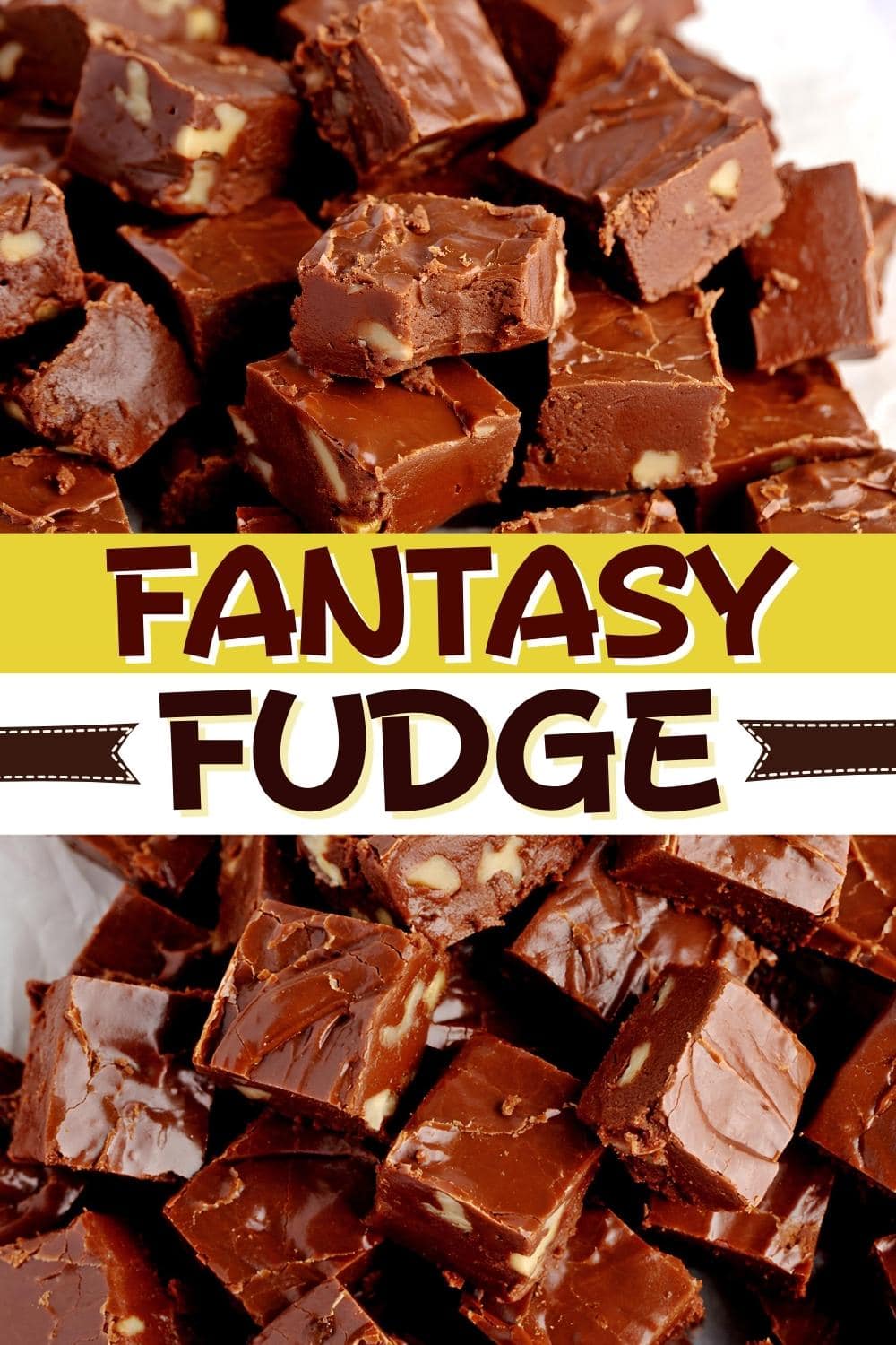 Fantasy Fudge Recipe - Insanely Good