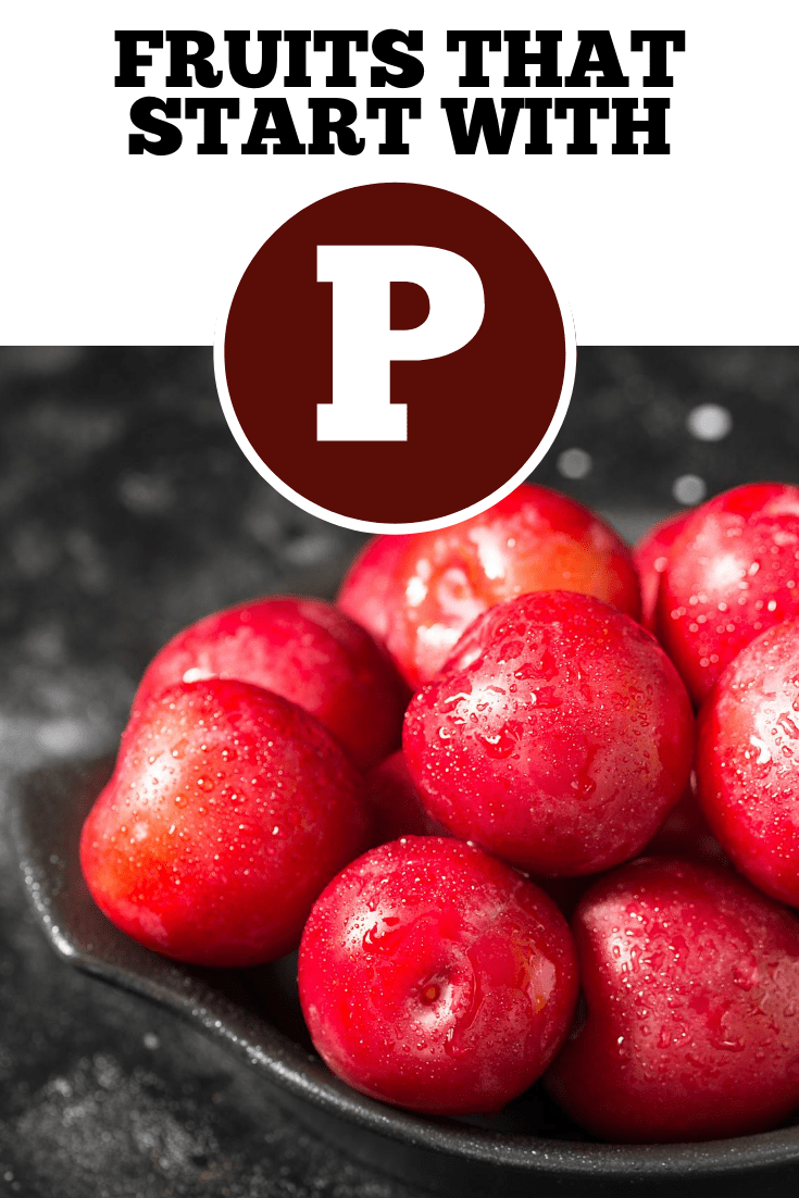 Fruits That Start with P - Insanely Good