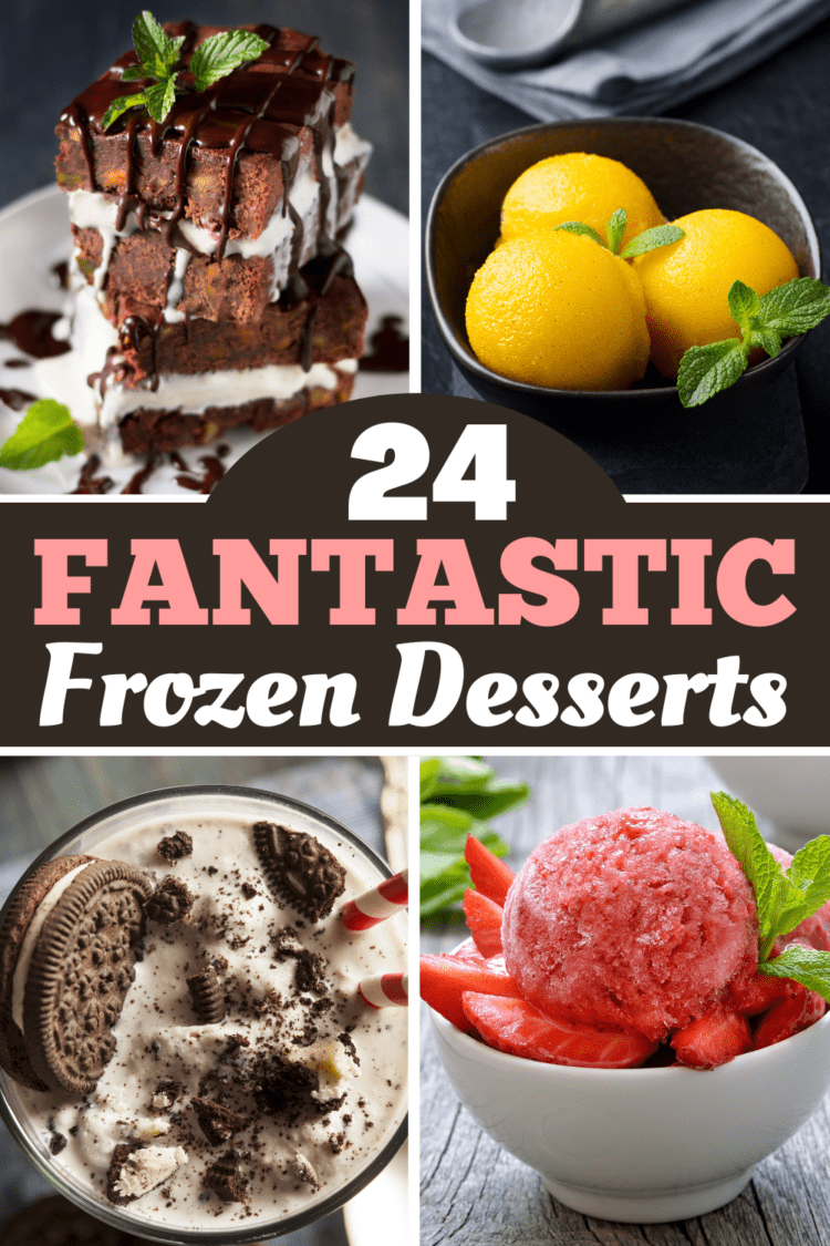 24 Fantastic Frozen Desserts - Insanely Good