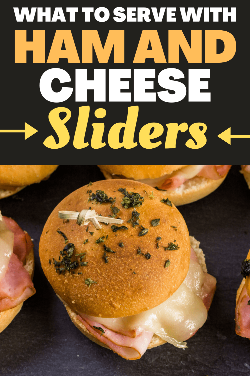 What to Serve With Ham and Cheese Sliders - Insanely Good