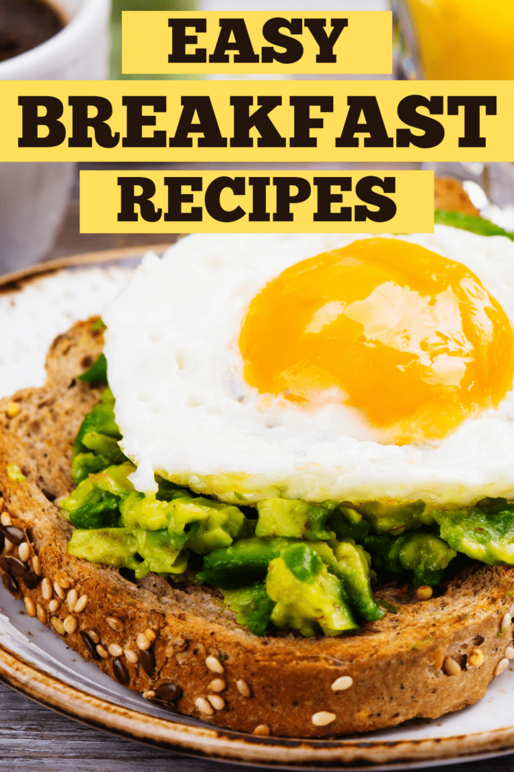 25 Easy Breakfast Recipes - Insanely Good