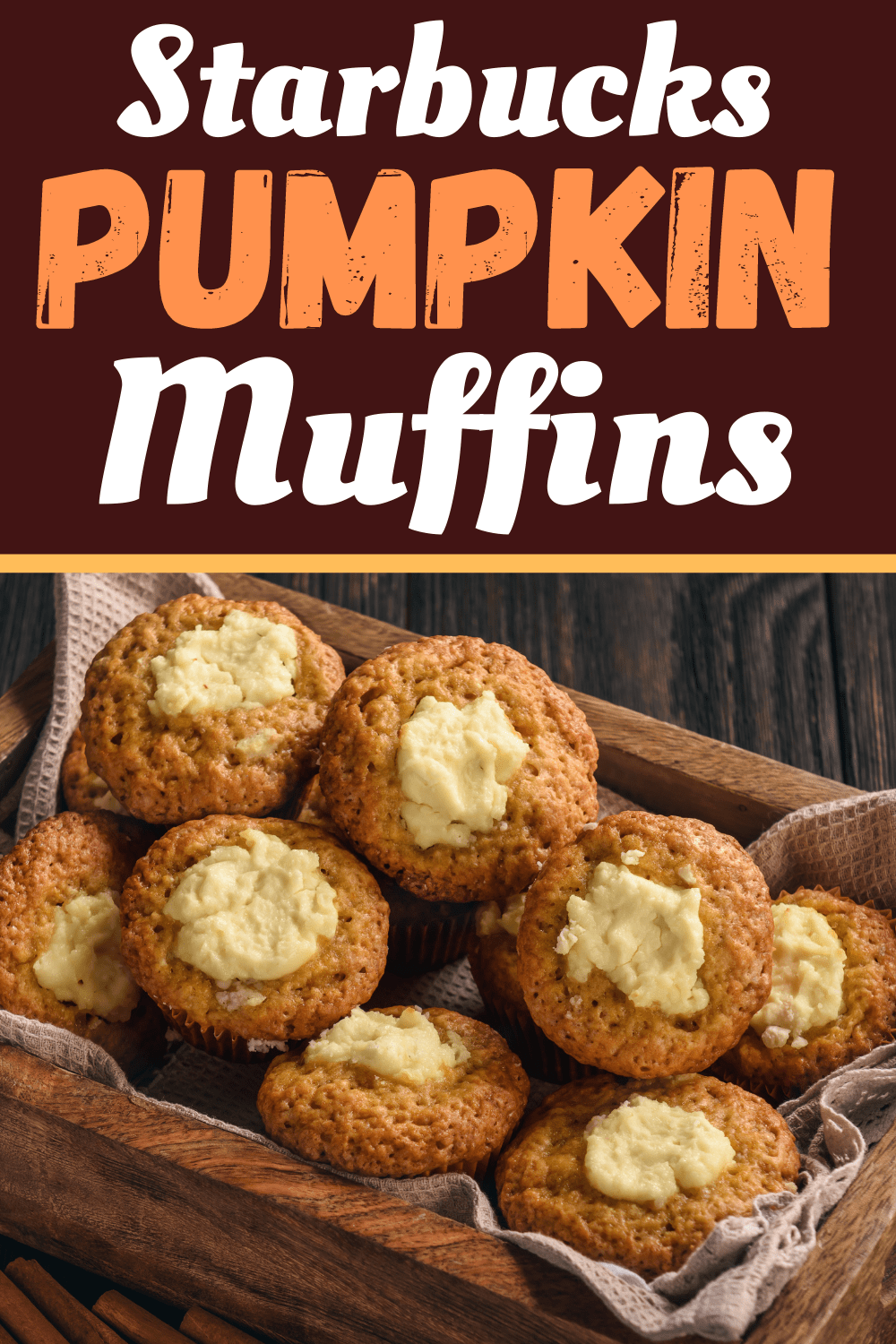 Starbucks Pumpkin Muffins (Copycat Recipe) - Insanely Good