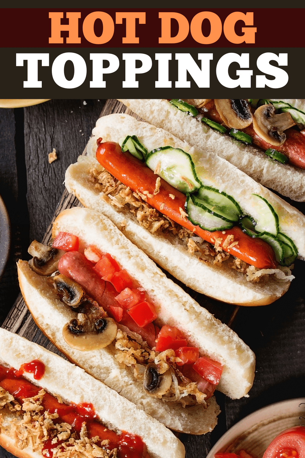 25 Best Hot Dog Toppings Insanely Good 25 Best Hot Dog Toppings Insanely Good