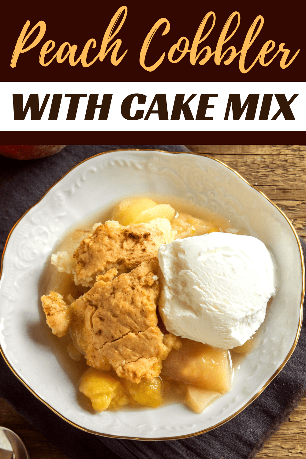 Peach Cobbler with Cake Mix - Insanely Good