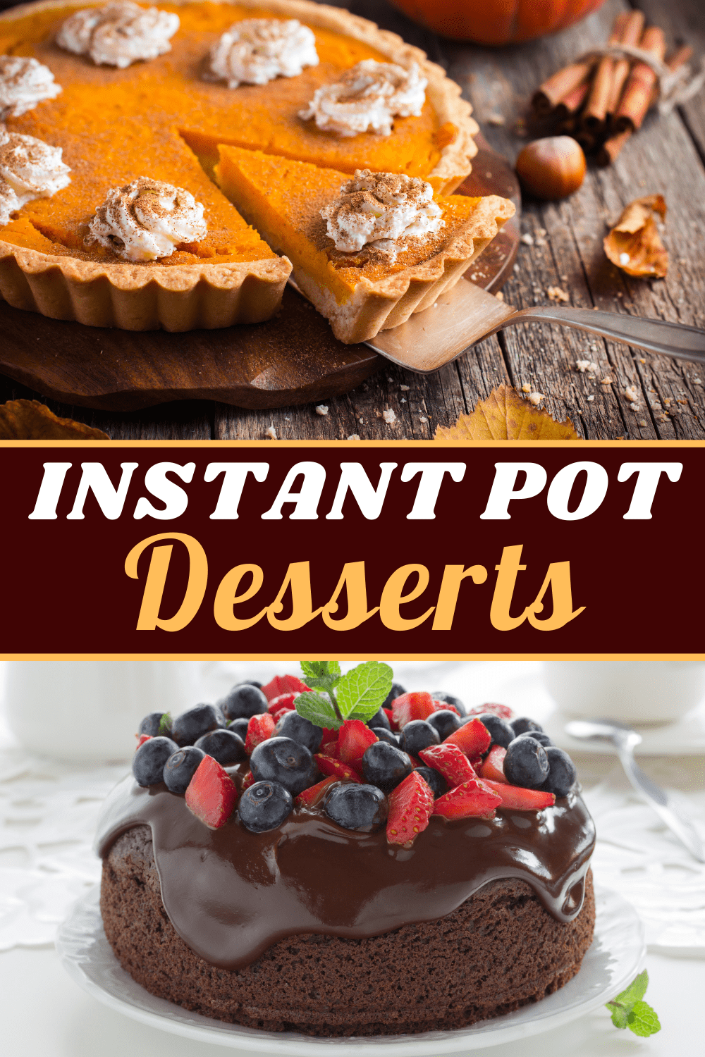 30 Best Instant Pot Desserts Insanely Good