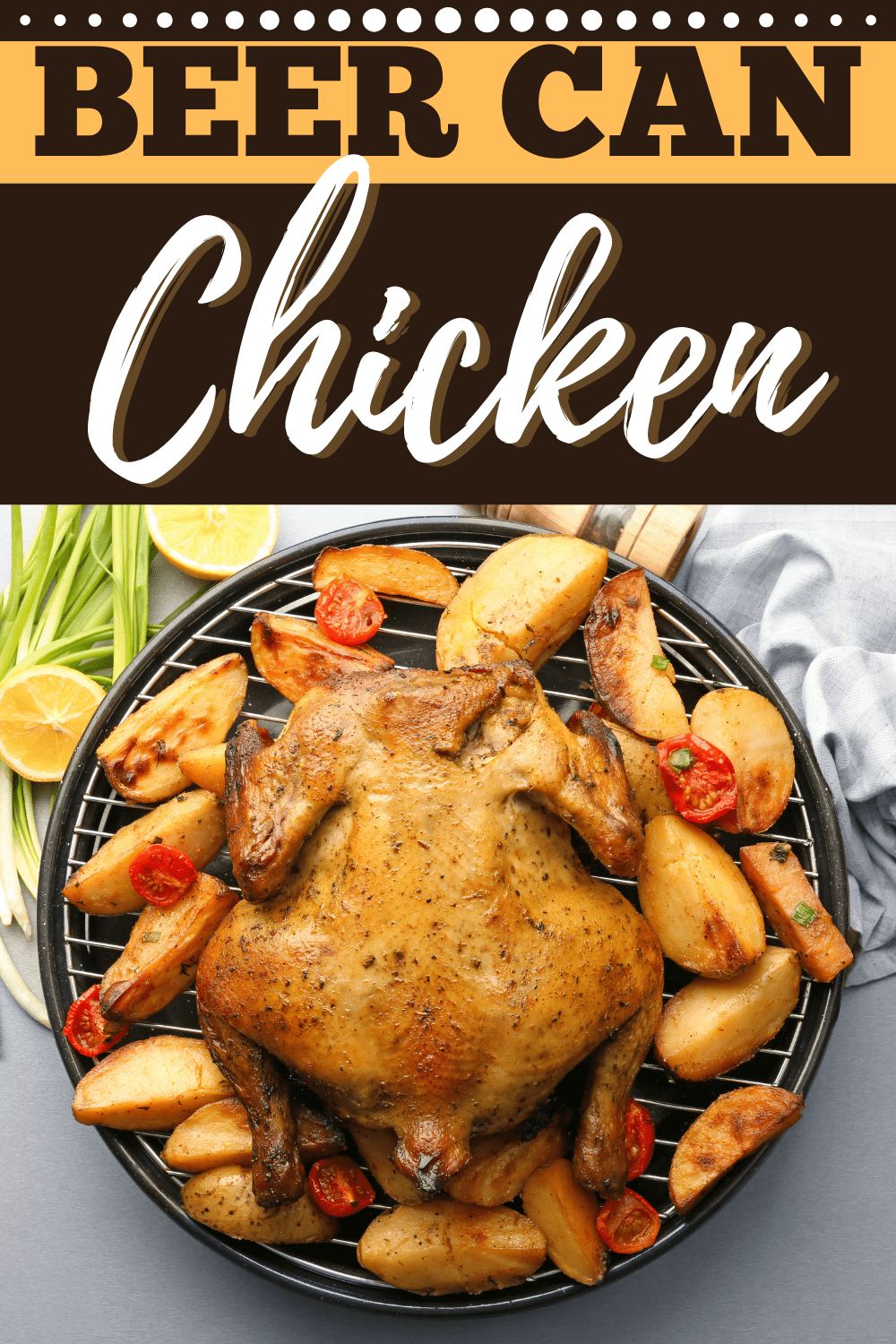 Beer Can Chicken - Insanely Good