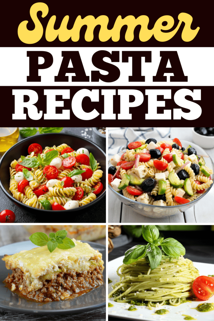 30 Best Summer Pasta Recipes - Insanely Good