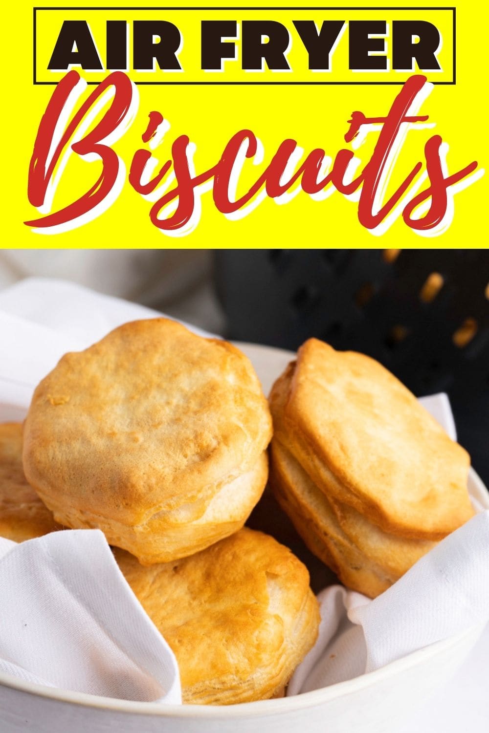 Air Fryer Biscuits - Insanely Good