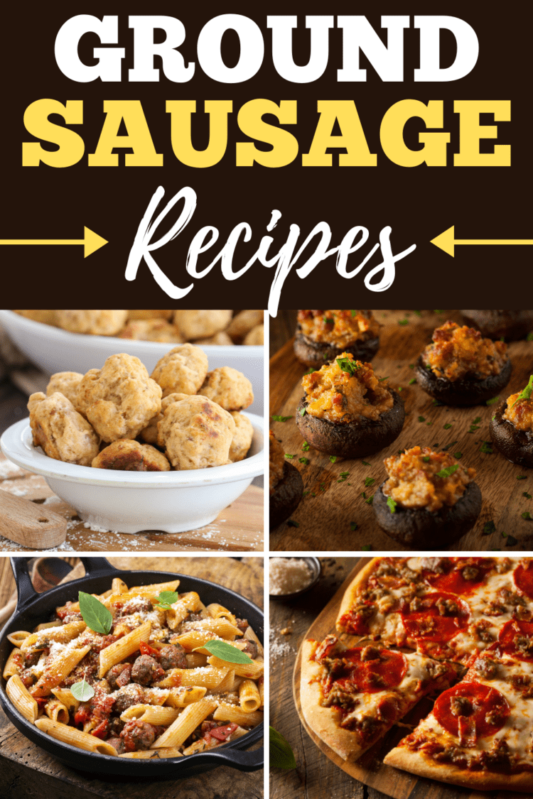 21 Easy Ground Sausage Recipes - Insanely Good