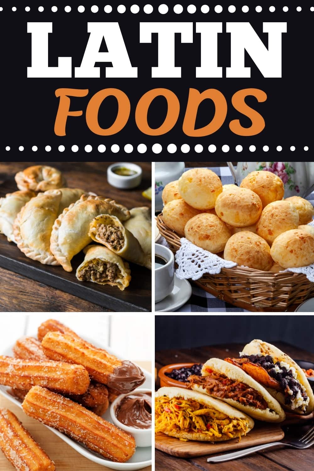 21 Popular Latin Foods - Insanely Good