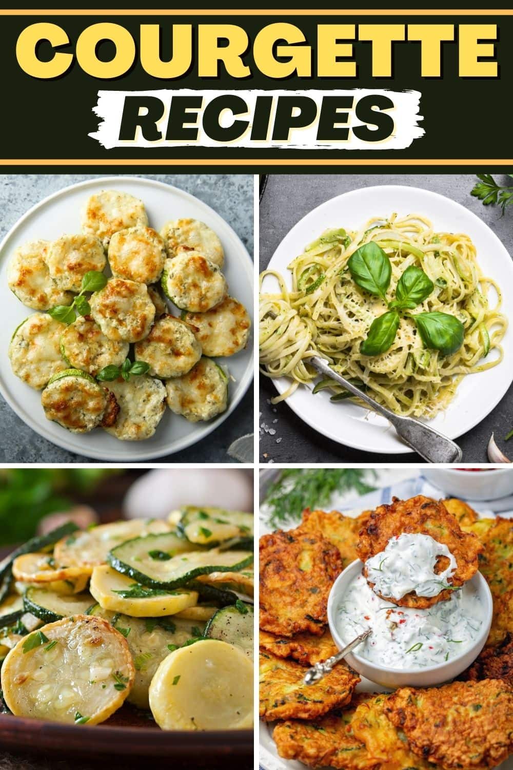 10 Easy Courgette Recipes - Insanely Good