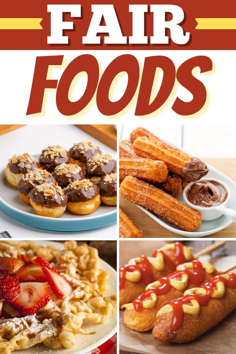 Top 30 State Fair Foods You Need To Try Insanely Good