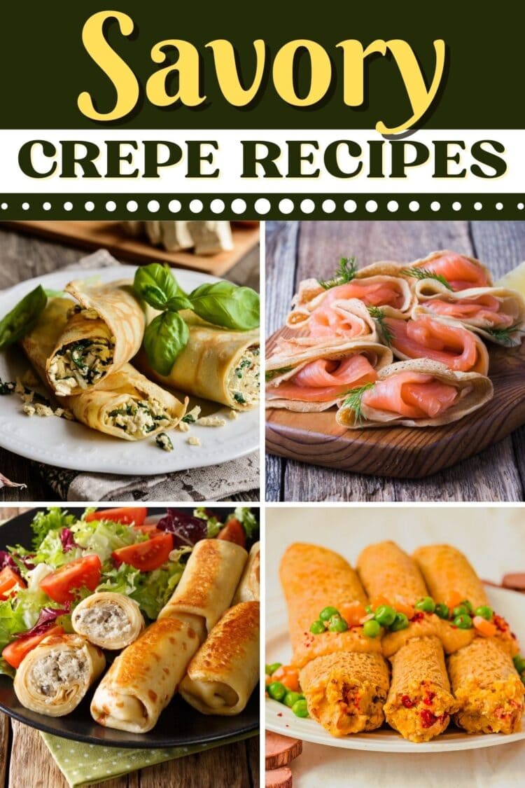 17 Best Savory Crepe Recipes - Insanely Good