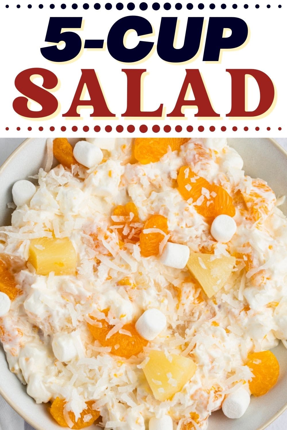 5 Cup Salad (Easy Recipe) - Insanely Good