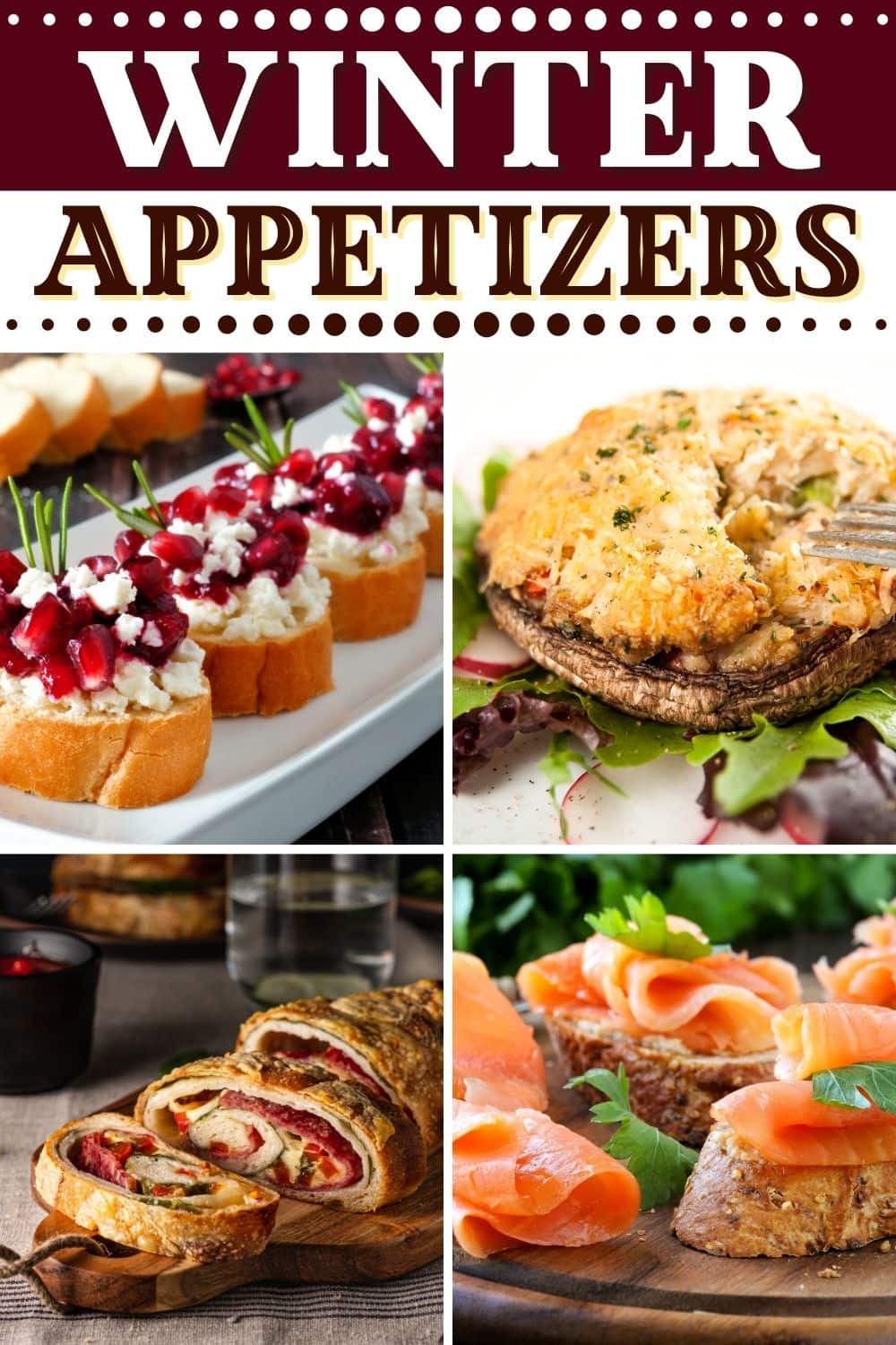 25 Best Winter Appetizers - Insanely Good