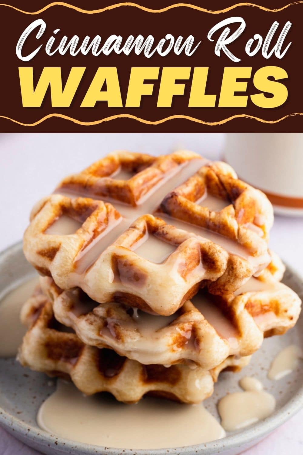 Cinnamon Roll Waffles (Easy Recipe) - Insanely Good