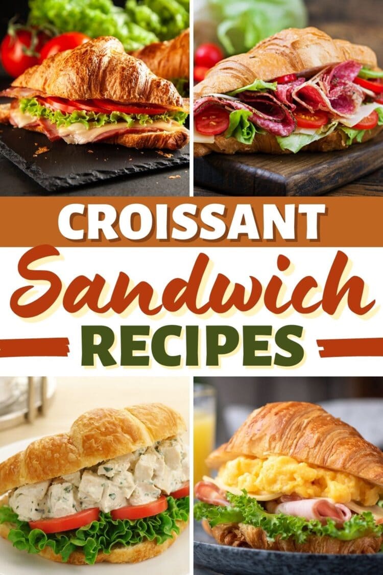 23 Croissant Sandwich Recipes You'll Love - Insanely Good