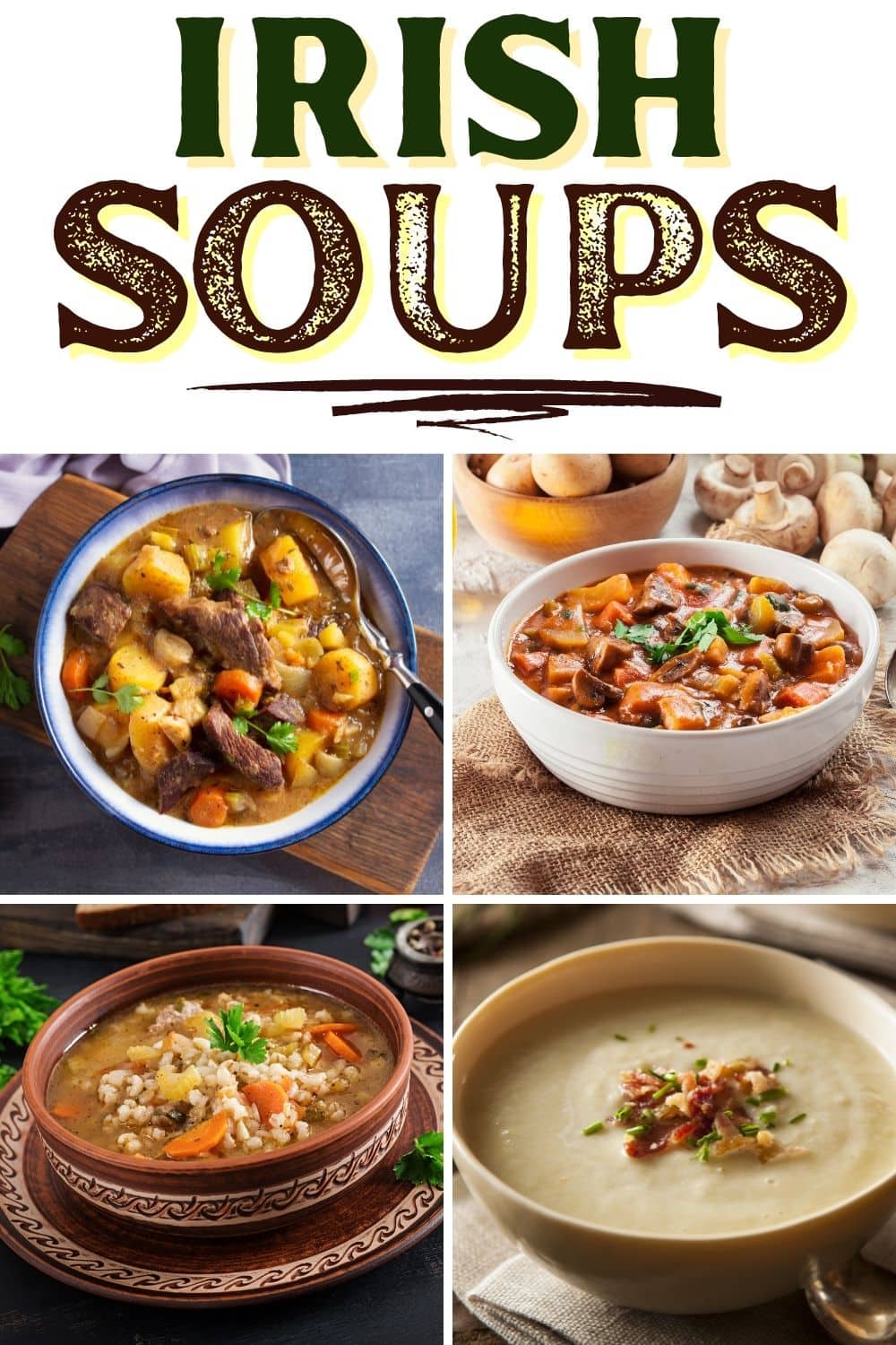 25 Traditional Irish Soups - Insanely Good