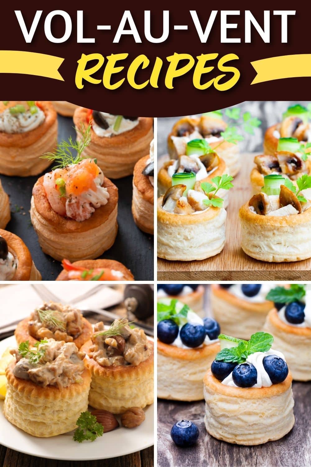 17 Best Vol-Au-Vent Recipes With a Retro Spin - Insanely Good