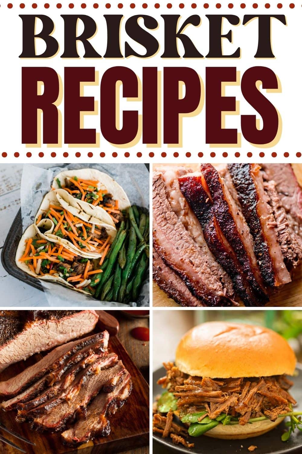 20 Beef Brisket Recipes Nobody Can Resist - Insanely Good