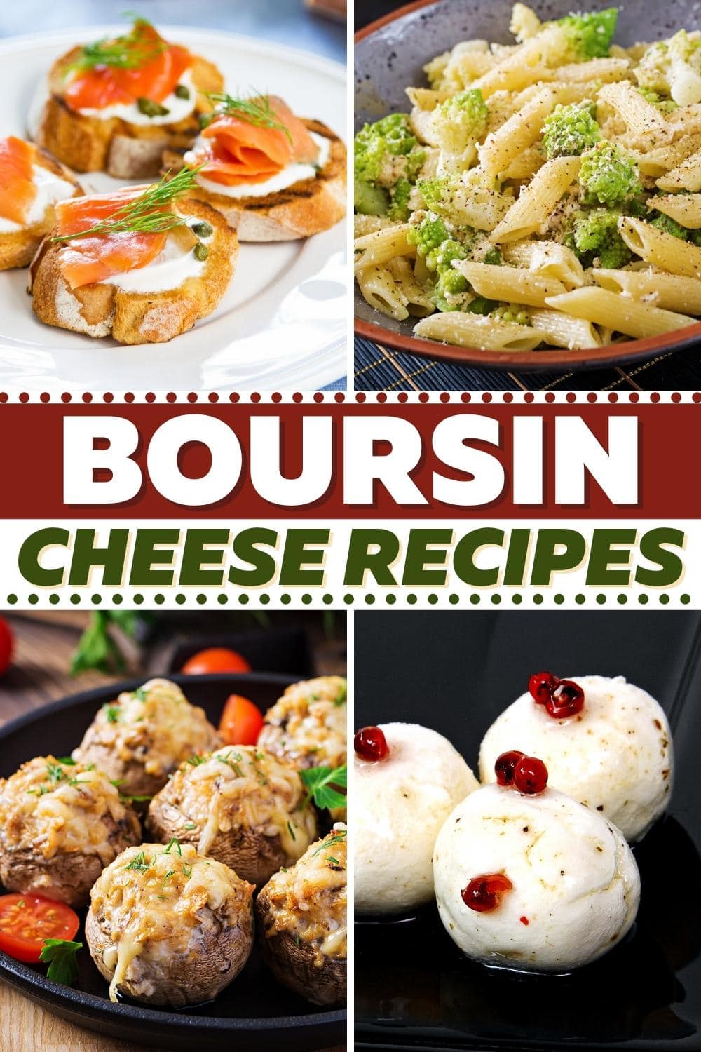 30 Boursin Cheese Recipes for Your Next Party - Insanely Good