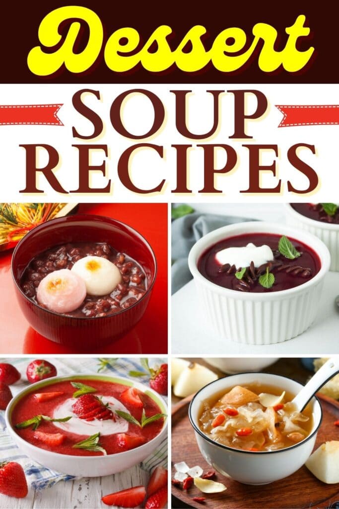 10 Easy Dessert Soup Recipes You ll Love Insanely Good 10 Easy Dessert Soup Recipes You ll Love Insanely Good