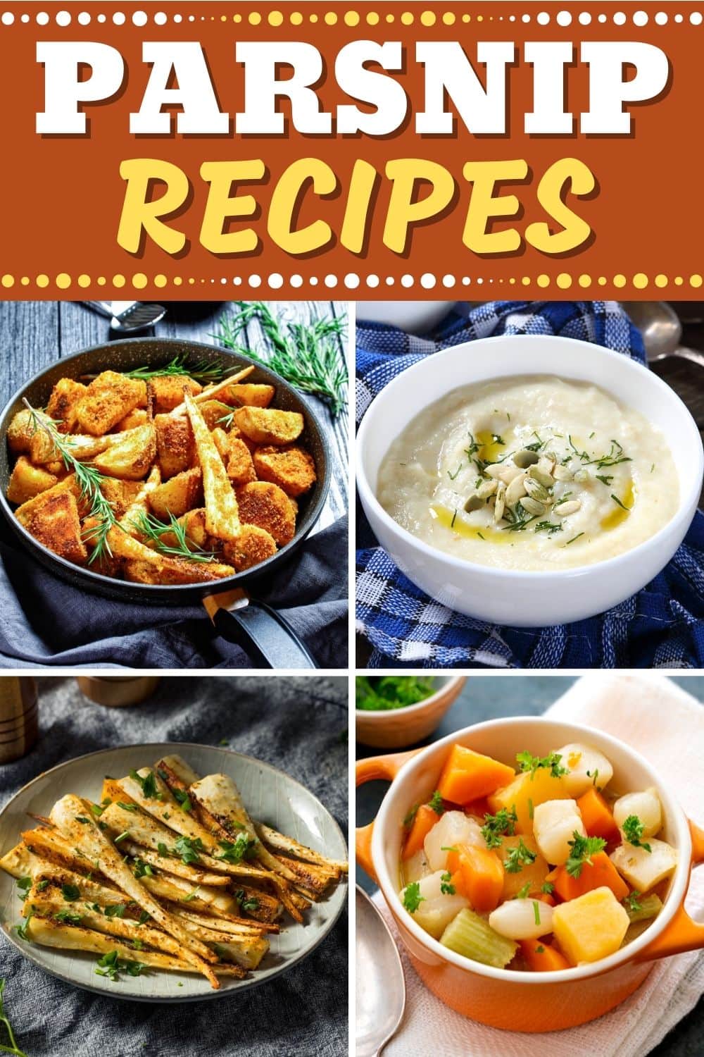 25 Best Parsnip Recipes From Side Dishes to Main Courses - Insanely Good