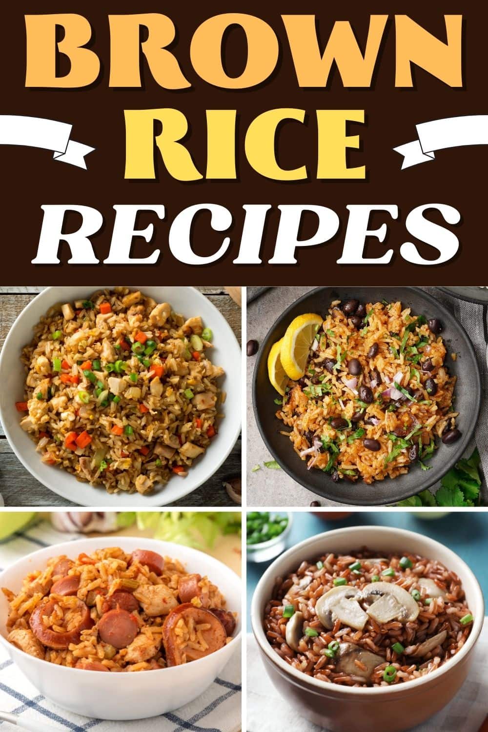 30 Healthy Brown Rice Recipes We Adore - Insanely Good