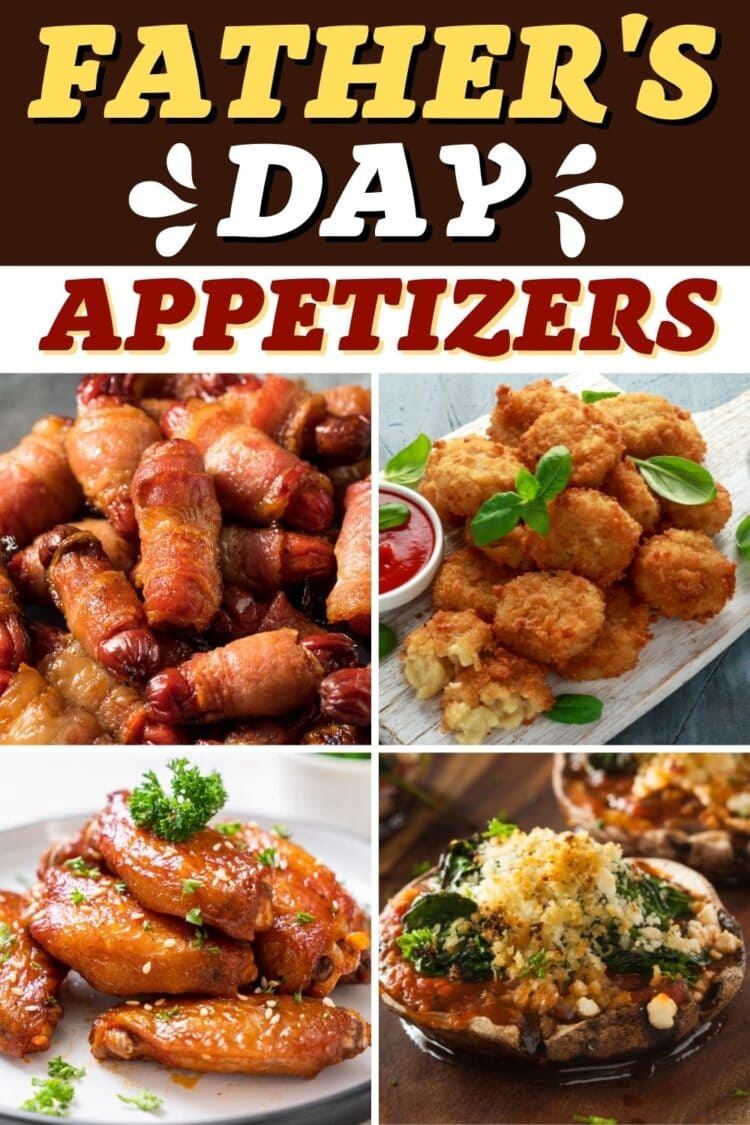 15 Easy Father's Day Appetizers Dad Will Love - Insanely Good