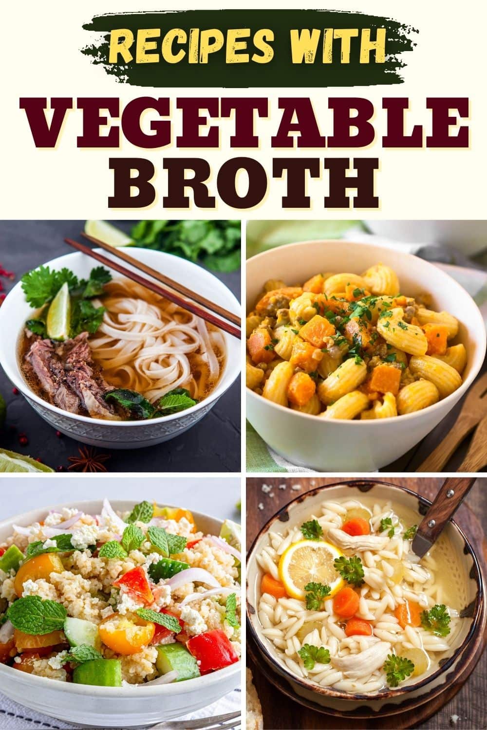 25 Best Recipes with Vegetable Broth - Insanely Good
