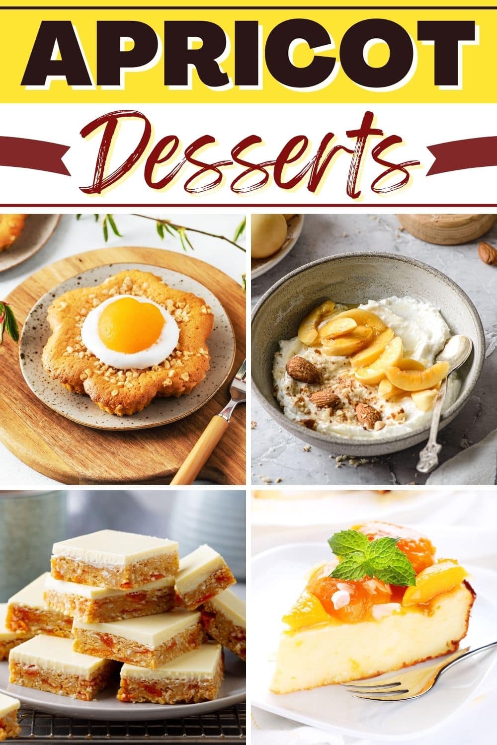25 Best Apricot Desserts (+ Easy Recipes) - Insanely Good
