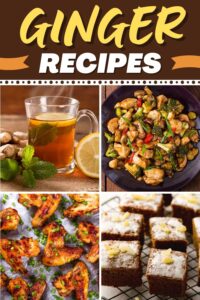 25 Ginger Recipes That are Delicious and Nutritious - Insanely Good