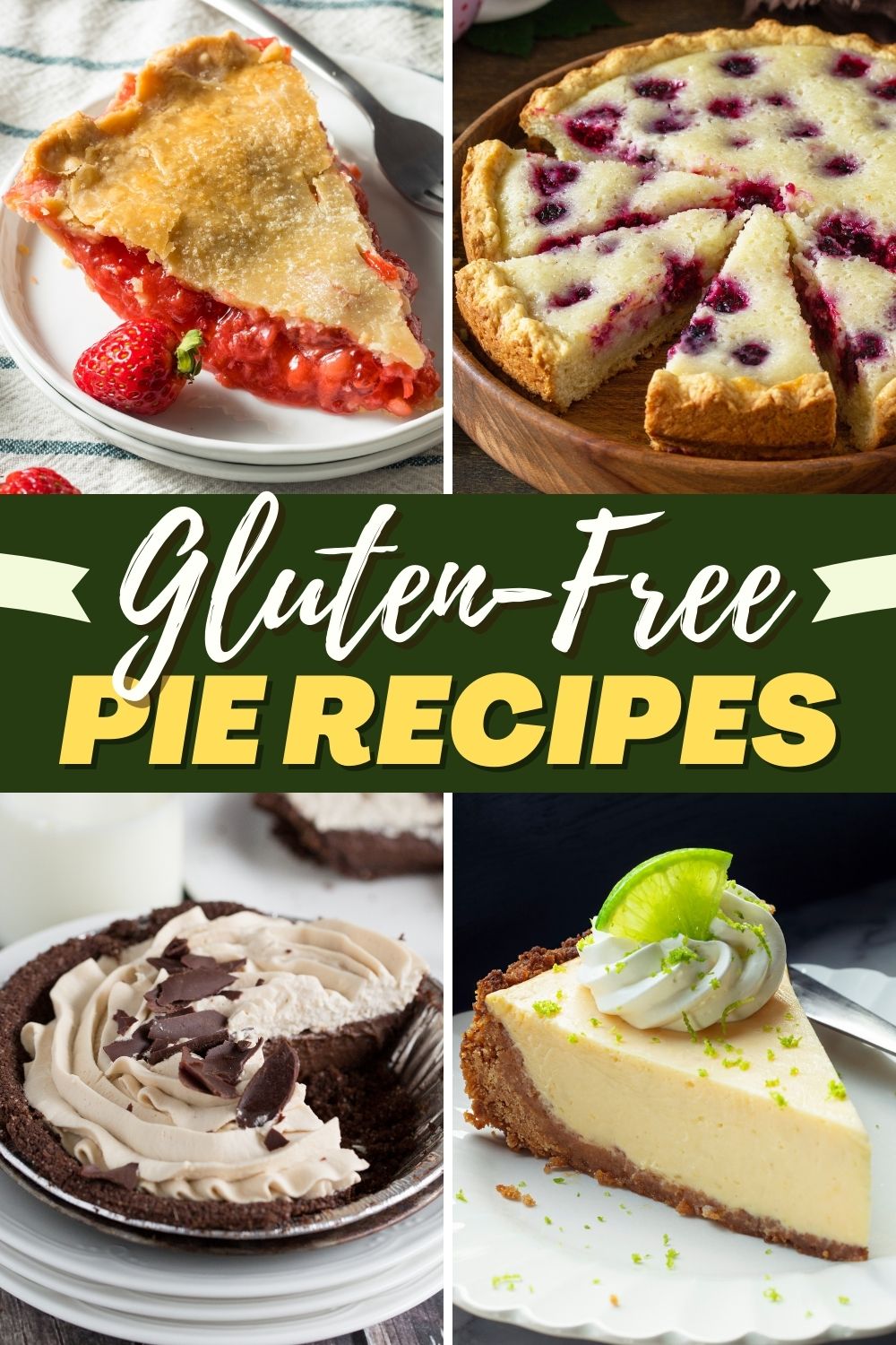 25 Best Ever Gluten-Free Pie Recipes To Try - Insanely Good