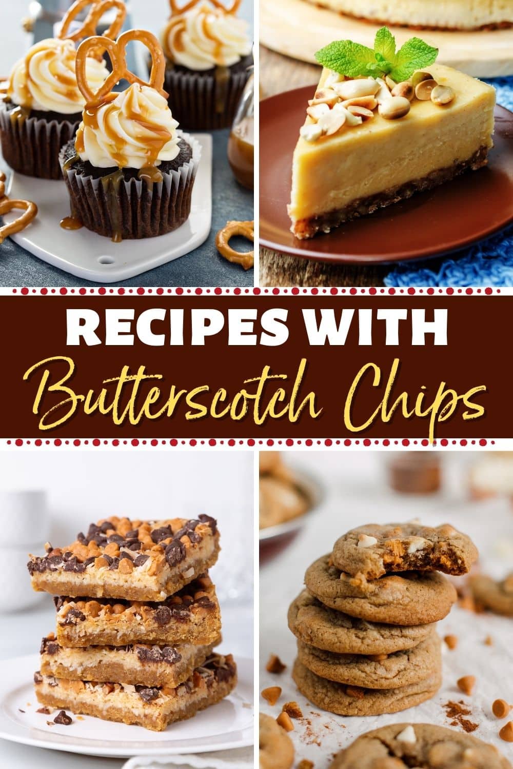23 Easy Recipes With Butterscotch Chips - Insanely Good