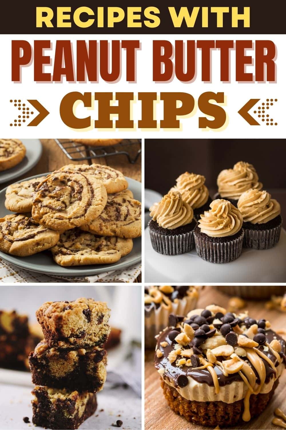 20 Popular Recipes with Peanut Butter Chips - Insanely Good