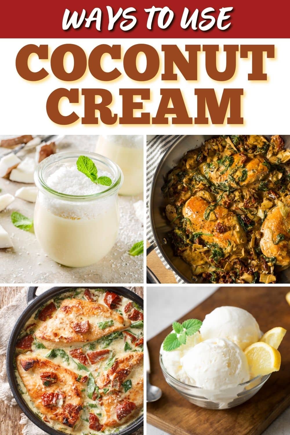 25 Best Ways to Use Coconut Cream - Insanely Good