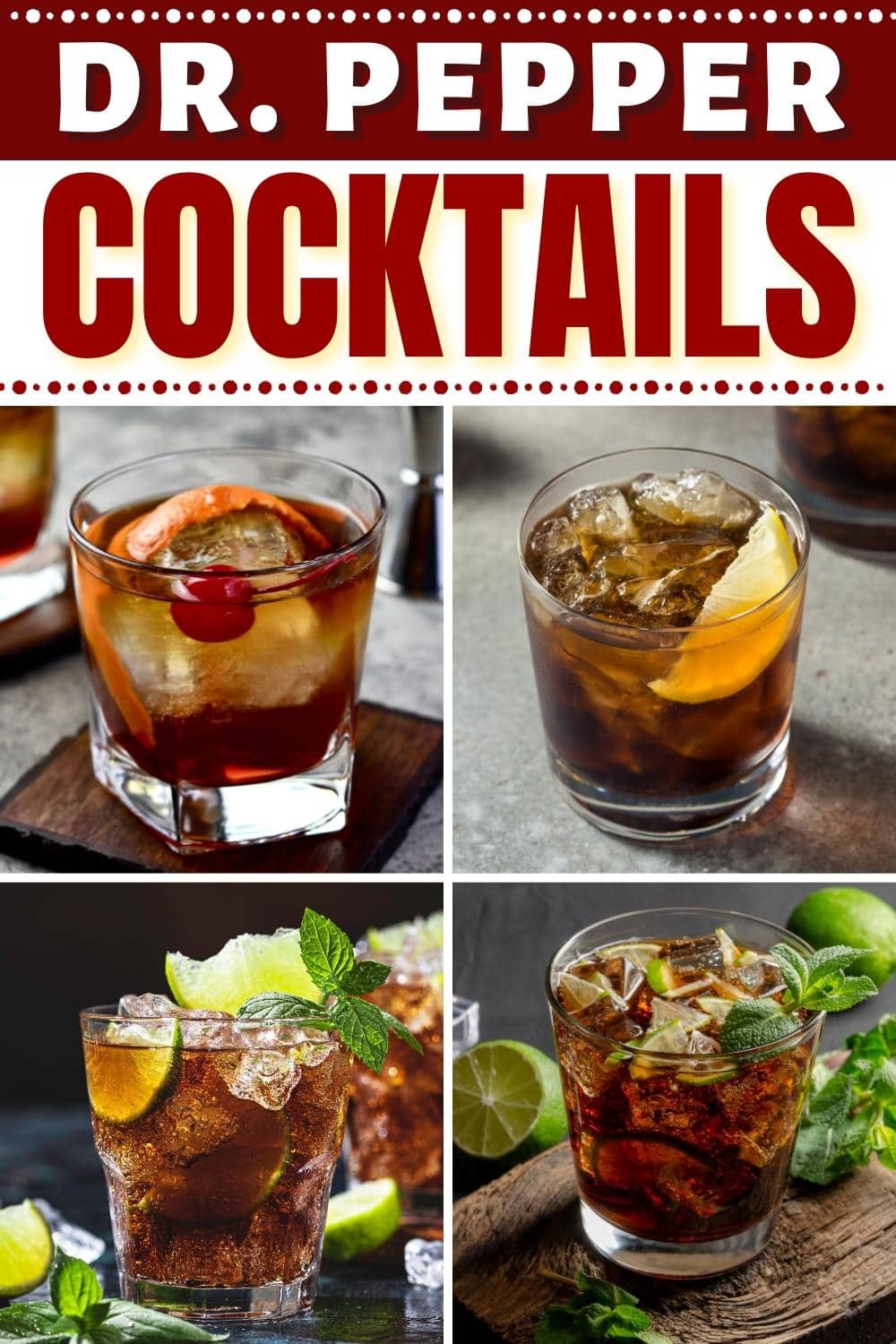10 Best Dr. Pepper Cocktails and Drink Ideas - Insanely Good