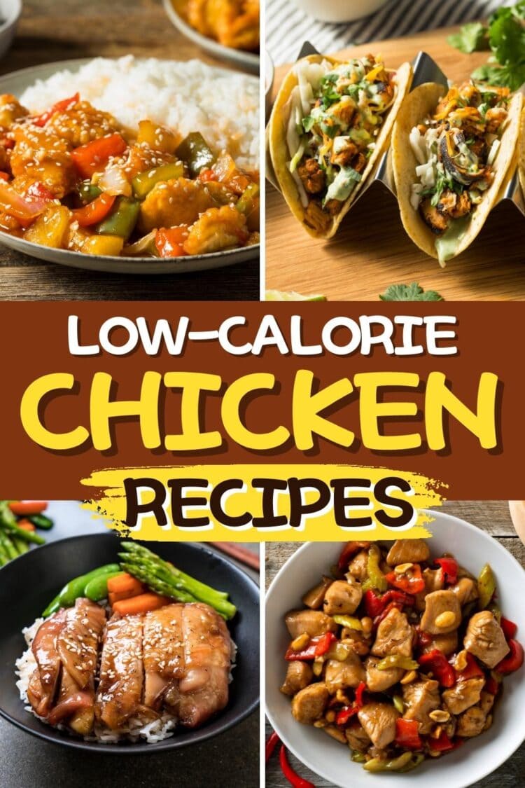 40 Healthy Low-Calorie Chicken Recipes - Insanely Good