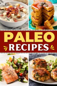 37 Best Paleo Recipes Everyone Will Enjoy - Insanely Good