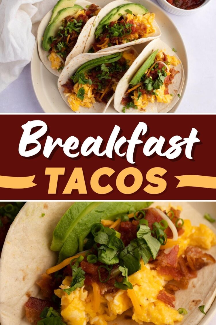 Best Breakfast Tacos (Easy Recipe) - Insanely Good