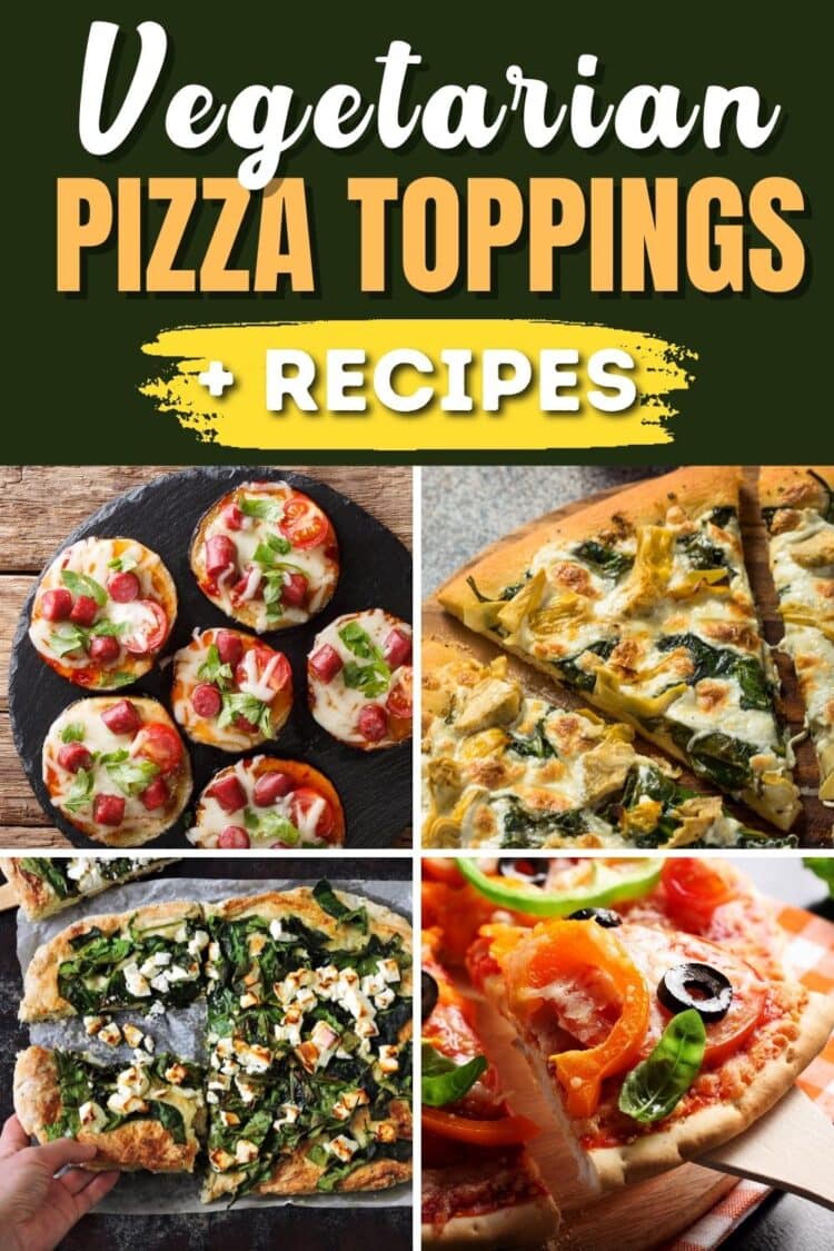 20 Vegetarian Pizza Toppings (+ Recipes) - Insanely Good