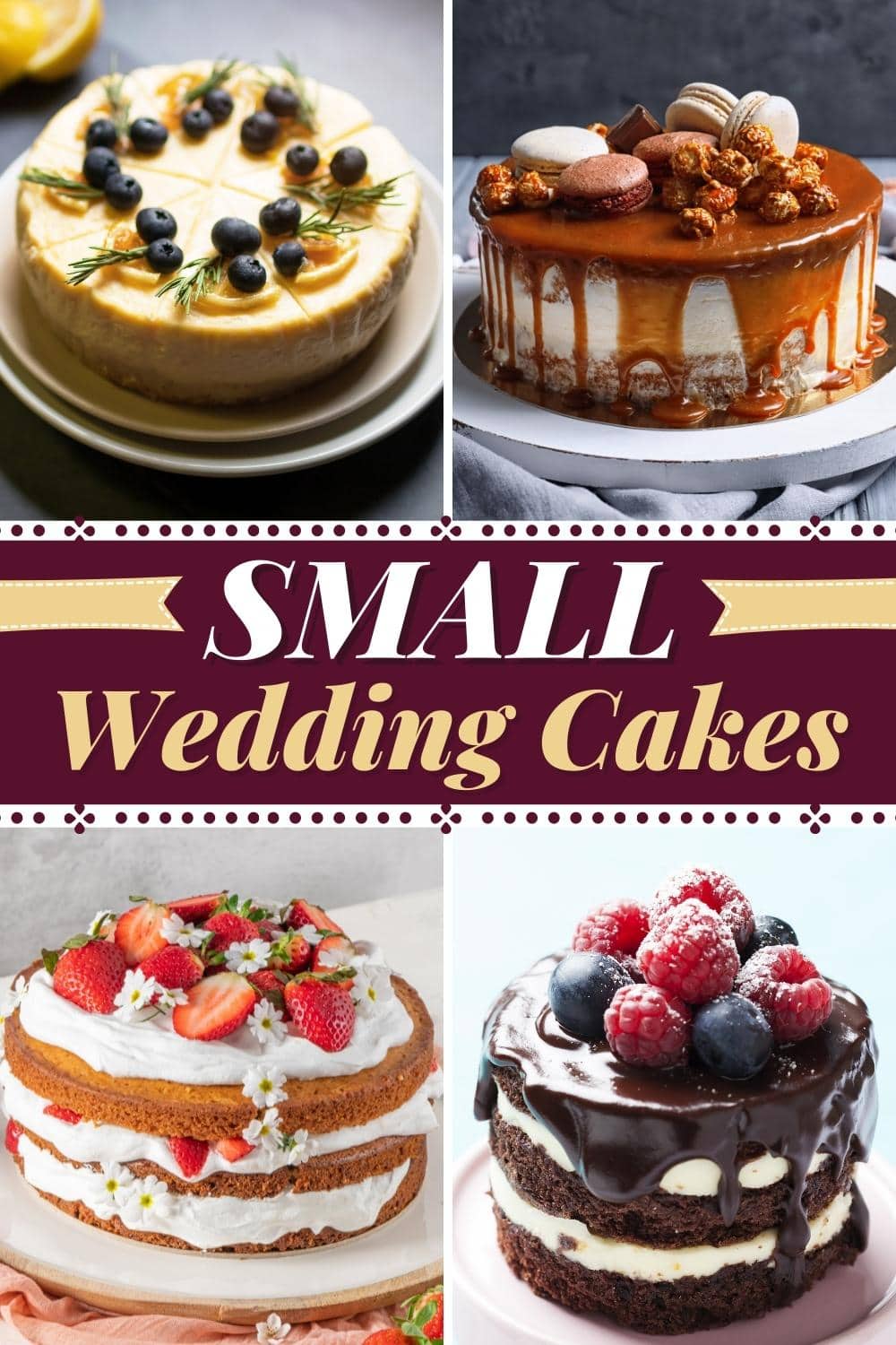 20 Best Small Wedding Cakes for Your Big Day - Insanely Good