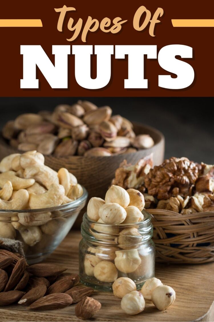20 Types of Nuts (Different Varieties) - Insanely Good