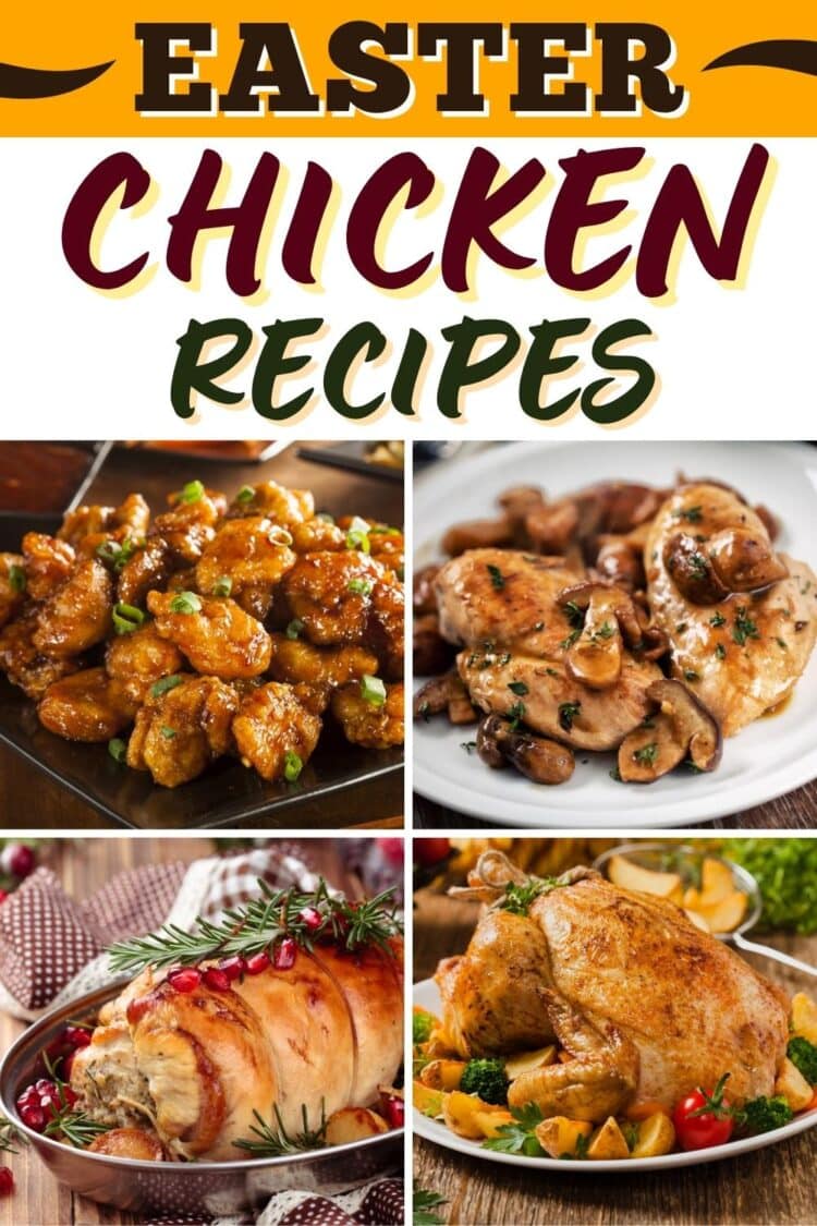 25 Easter Chicken Recipes and Dinner Ideas - Insanely Good