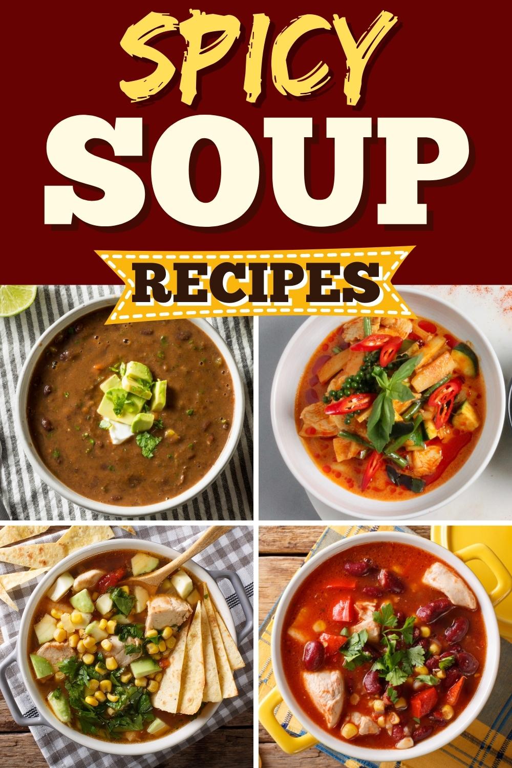 25 Best Spicy Soup Recipes Insanely Good 25 Best Spicy Soup Recipes Insanely Good