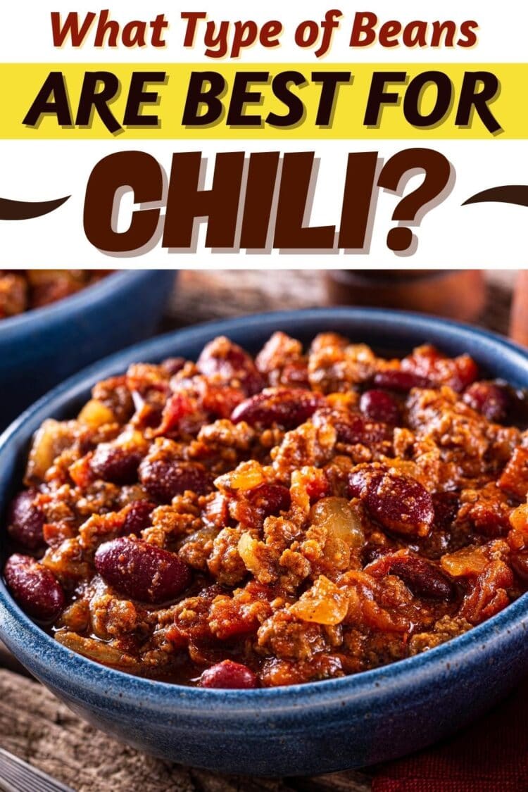 What Type of Beans Are Best for Chili? (5 Varieties to Try) - Insanely Good