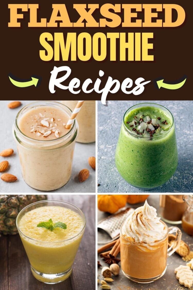 13 Easy Flaxseed Smoothie Recipes - Insanely Good