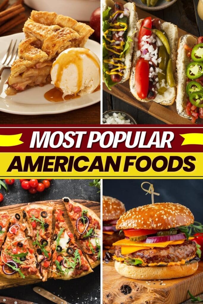 25 Most Popular American Foods And Dishes Insanely Good 25 Most Popular American Foods And Dishes Insanely Good