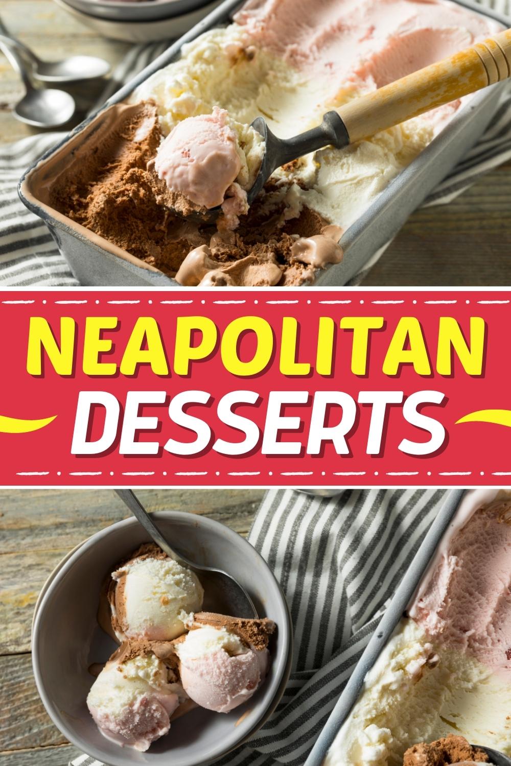 10 Best Neapolitan Desserts from Scratch - Insanely Good